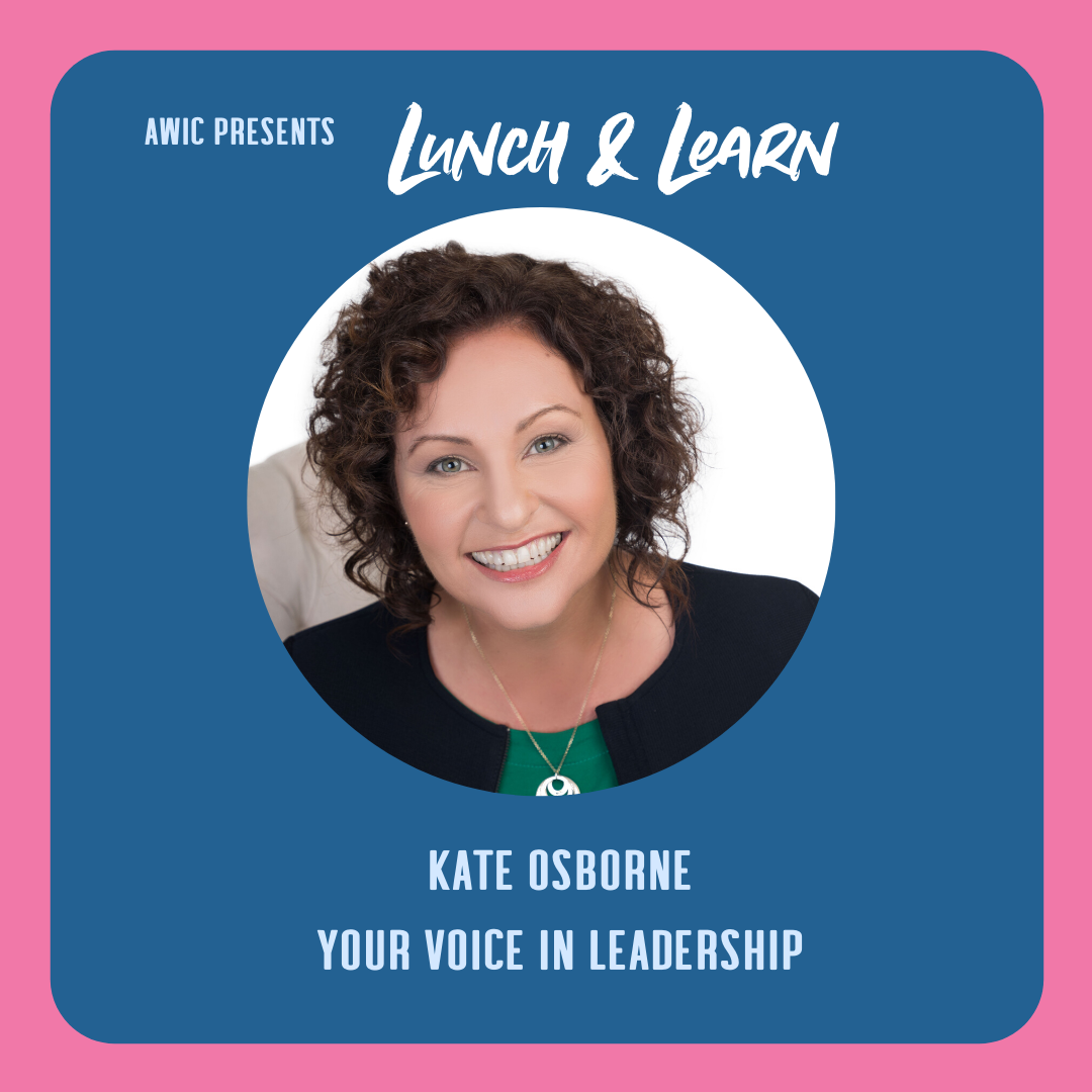 Your Voice In Leadership | Kate Osborne - AWIC | AWIC